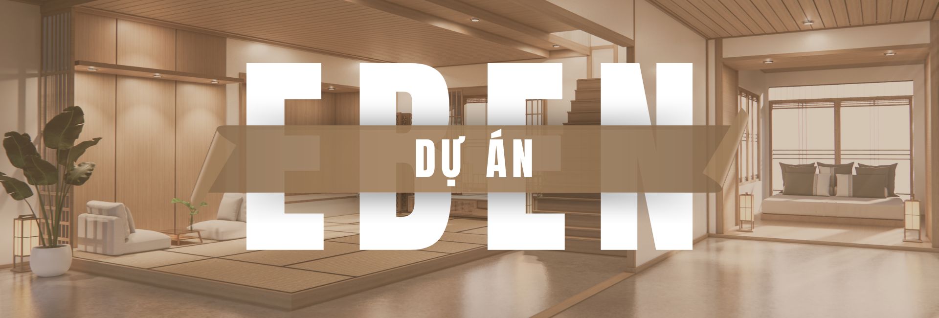 Dự án - EBEN INTERIOR